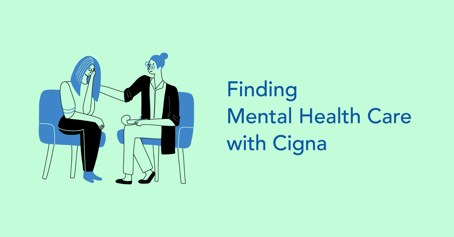 Finding Mental Health Care with Cigna - National Mental Health Helpline ...