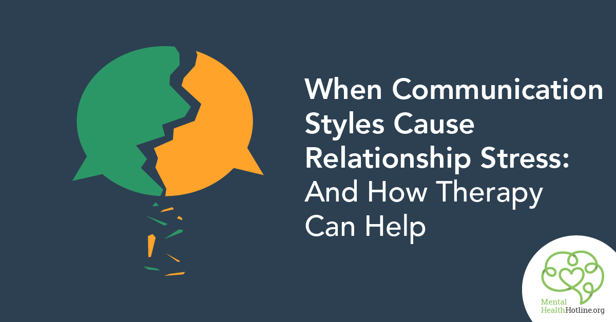 When Communication Styles Cause Relationship Stress: And How Therapy ...